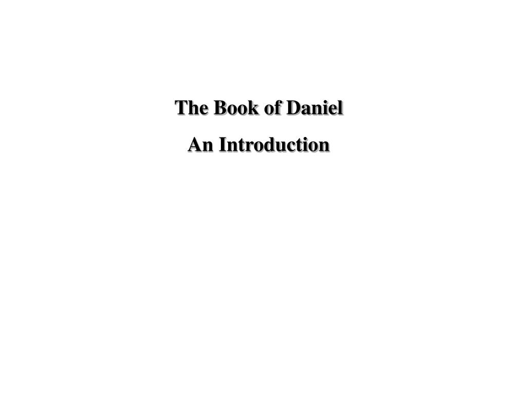 PPT - The Book of Daniel An Introduction PowerPoint Presentation, free ...