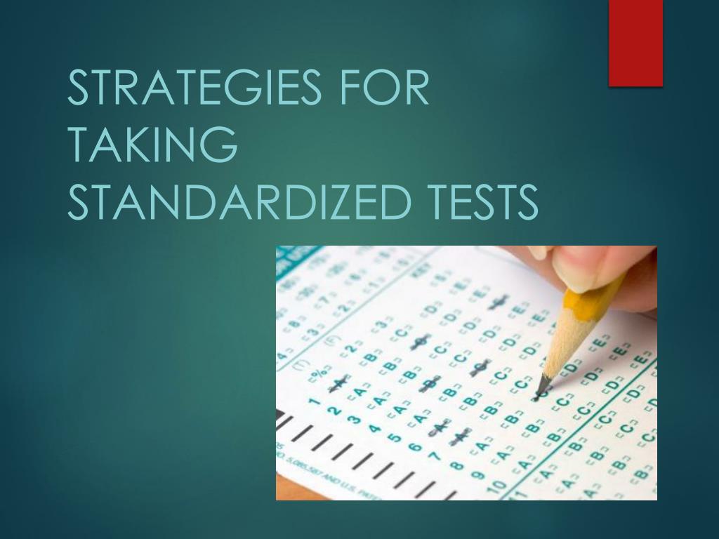 PPT - Strategies for Taking Standardized Tests PowerPoint Presentation ...