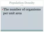 PPT - Describing population density PowerPoint Presentation, free ...