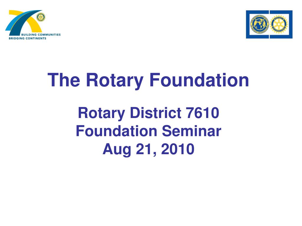 PPT - The Rotary Foundation PowerPoint Presentation, free download - ID ...