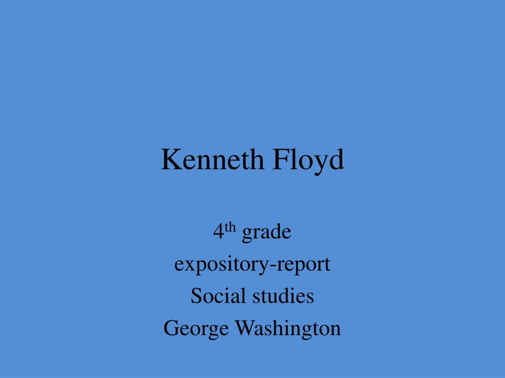 PPT - Kenneth Floyd PowerPoint Presentation, free download - ID:3132594