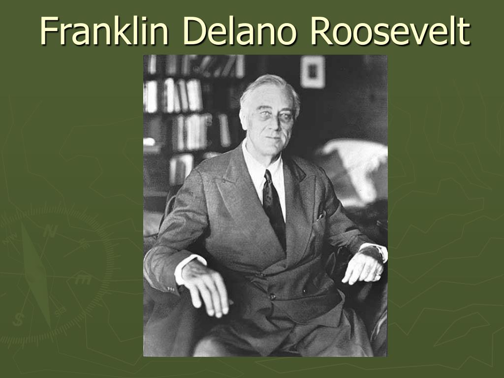 PPT - Franklin Delano Roosevelt PowerPoint Presentation, free download ...