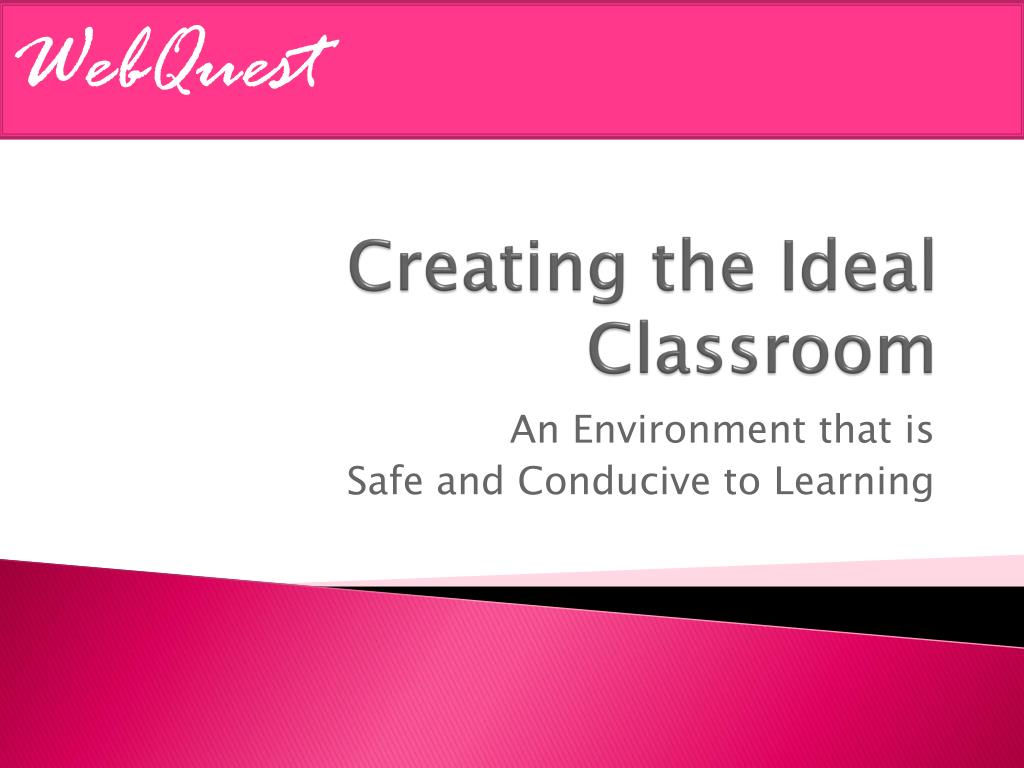 PPT - Creating the Ideal Classroom PowerPoint Presentation, free ...