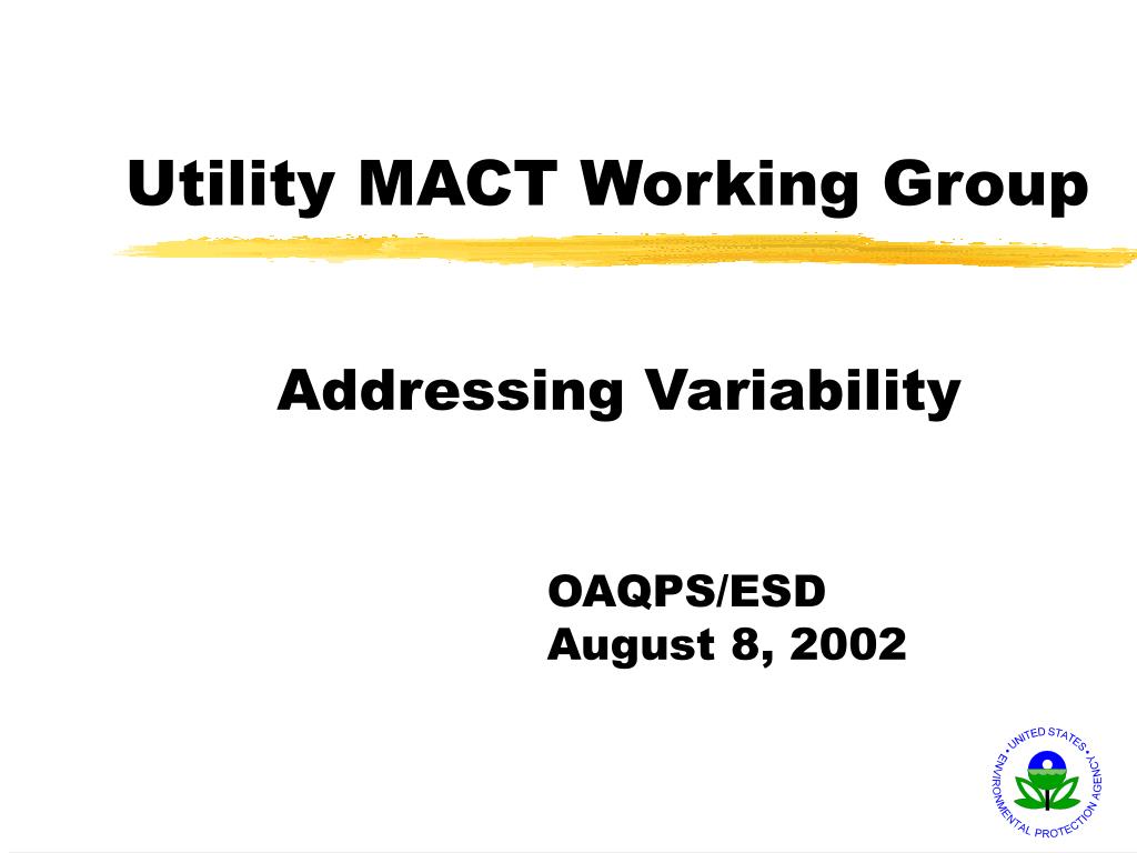 PPT - Addressing Variability in MACT Floor Standards: Methods and ...