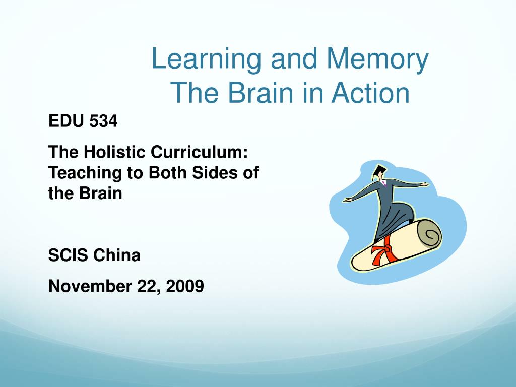 PPT - Learning and Memory The Brain in Action PowerPoint Presentation ...
