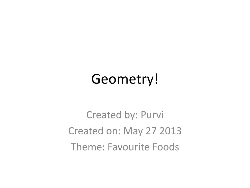 PPT - Geometry! PowerPoint Presentation, free download - ID:3136473