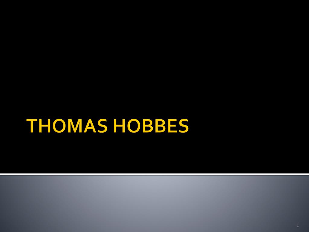PPT - THOMAS HOBBES PowerPoint Presentation, free download - ID:3136686
