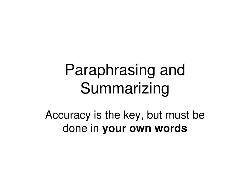 PPT - Paraphrasing and Summarizing PowerPoint Presentation, free ...