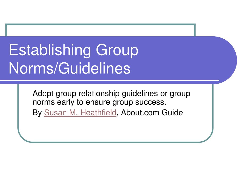 PPT - Establishing Group Norms/Guidelines PowerPoint Presentation, free ...