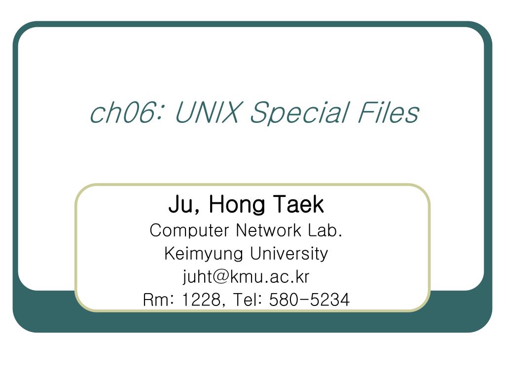 PPT - ch06: UNIX Special Files PowerPoint Presentation, free download ...