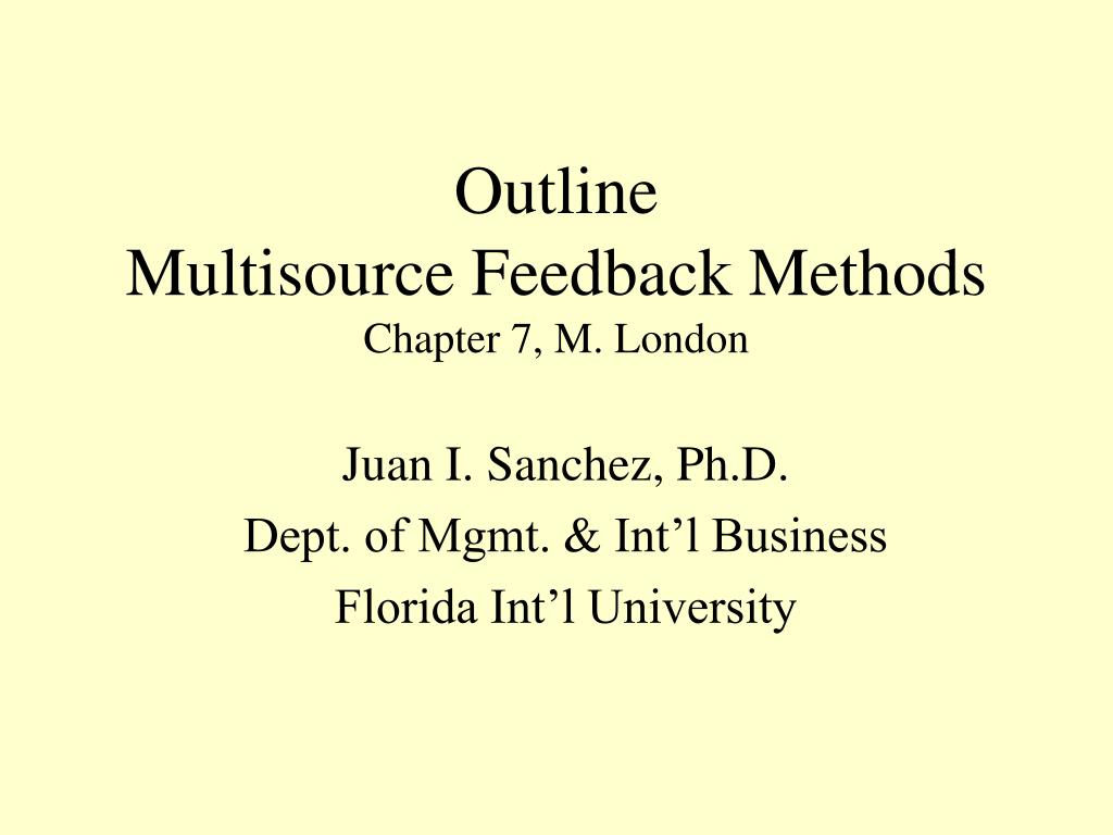 PPT - Outline Multisource Feedback Methods Chapter 7, M. London ...