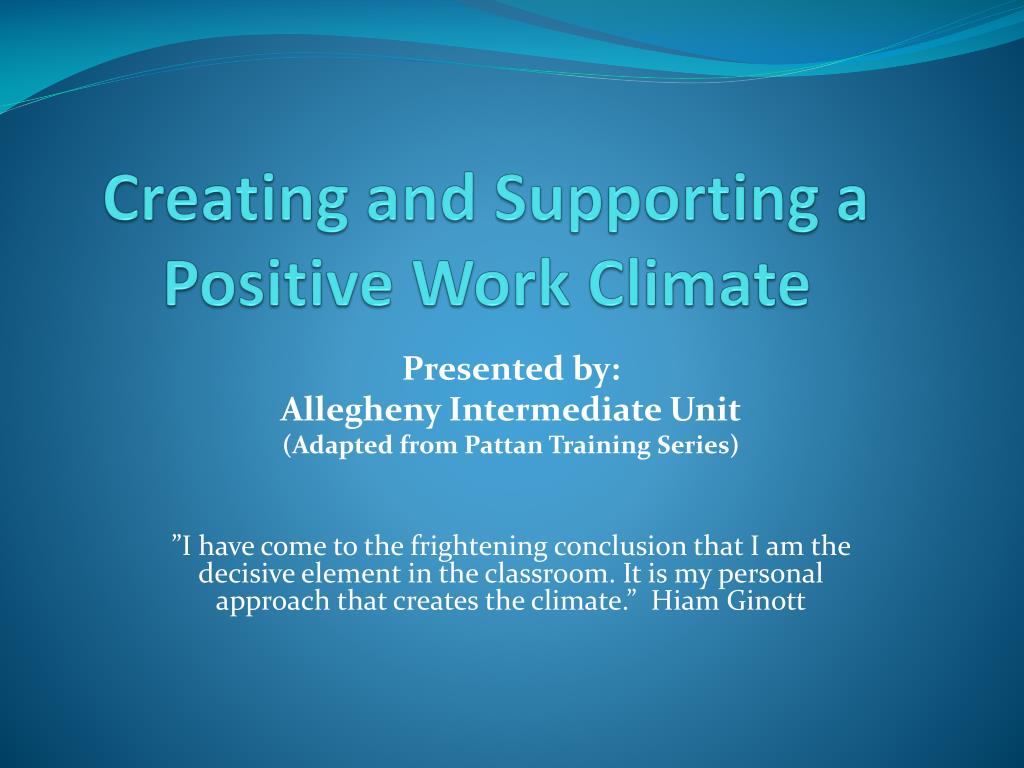 PPT - Creating and Supporting a Positive Work Climate PowerPoint ...