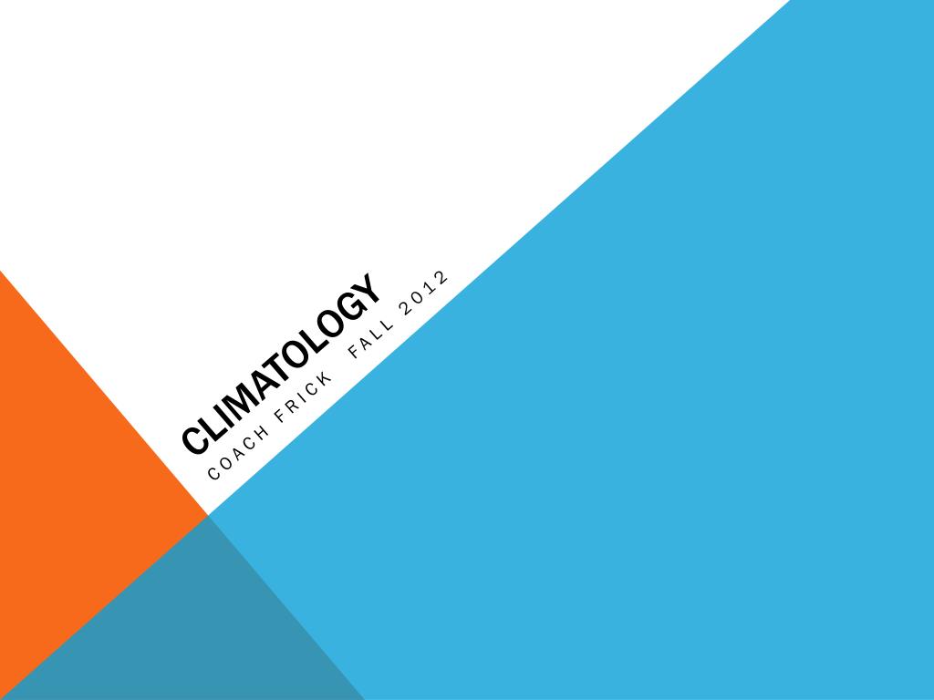PPT - Climatology PowerPoint Presentation, free download - ID:3142612