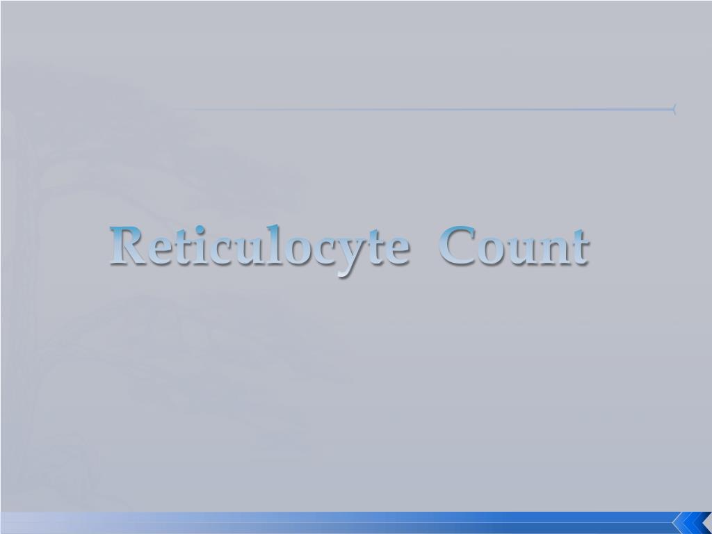 PPT - Reticulocyte Count PowerPoint Presentation, free download - ID ...