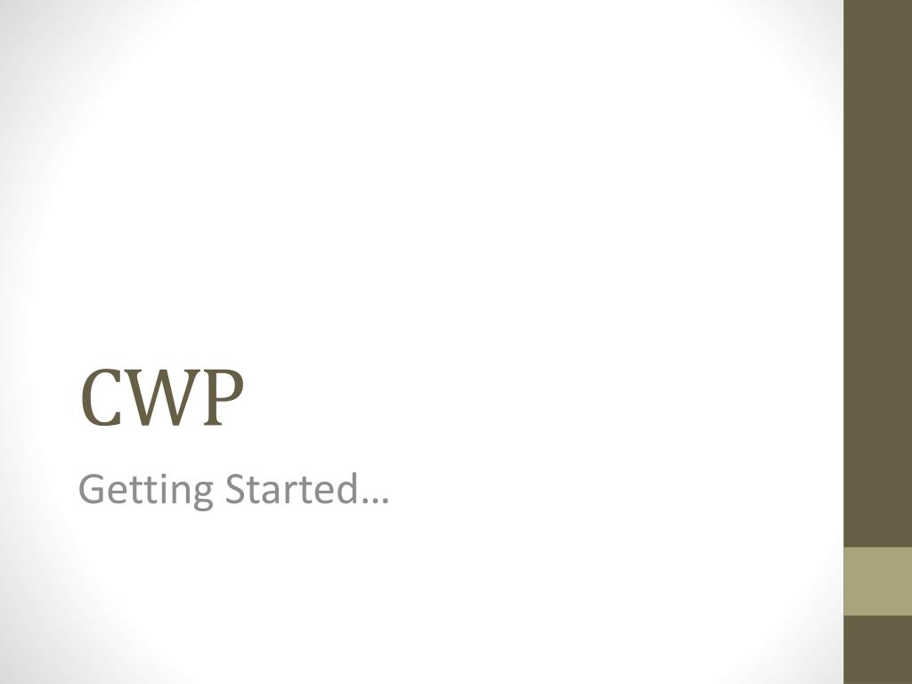 PPT - CWP PowerPoint Presentation, free download - ID:3143231