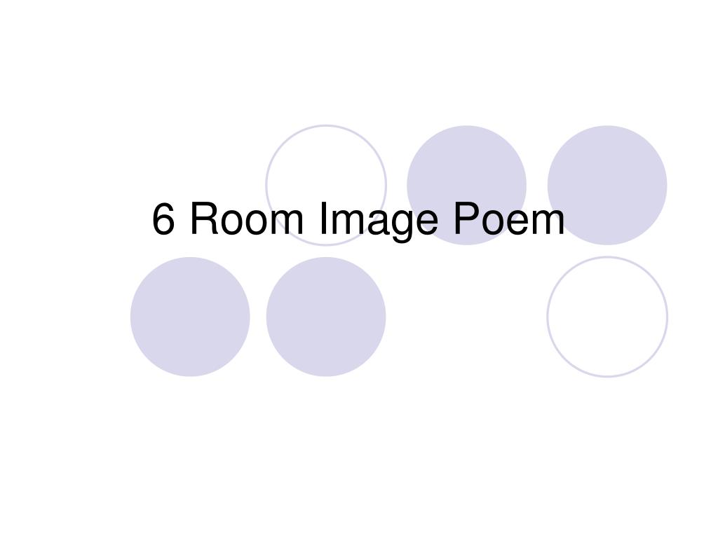 PPT - 6 Room Image Poem PowerPoint Presentation, free download - ID:3143601