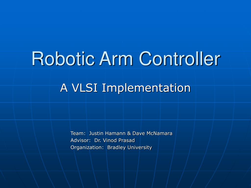 PPT - Robotic Arm Controller PowerPoint Presentation, free download ...