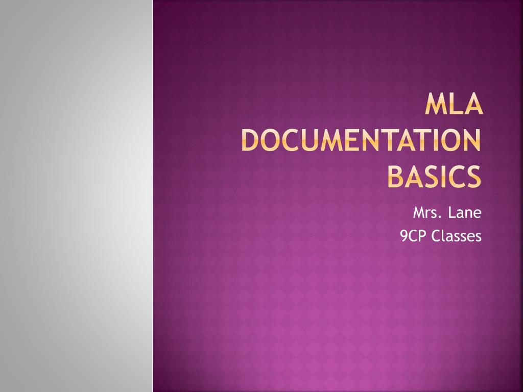 PPT - MLA Documentation Basics PowerPoint Presentation, free download ...