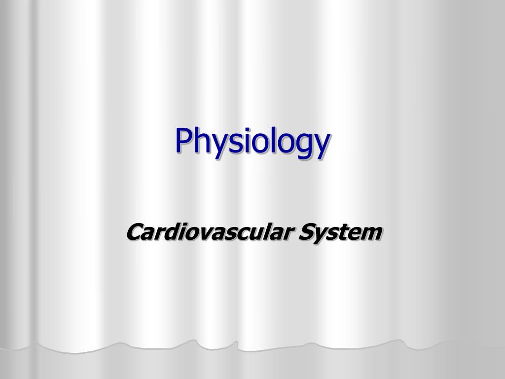 PPT - Physiology PowerPoint Presentation, free download - ID:3145660