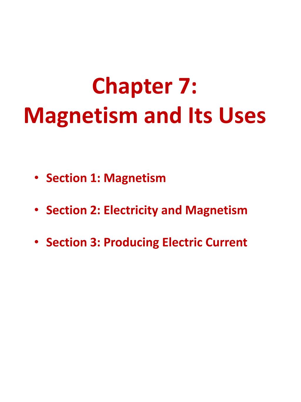 PPT - Chapter 7: Magnetism and Its Uses PowerPoint Presentation, free ...