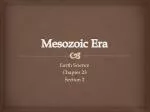 PPT - The Mesozoic Era PowerPoint Presentation, free download - ID:6674630