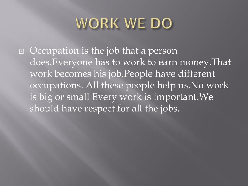 PPT - WORK WE DO PowerPoint Presentation, free download - ID:3147073