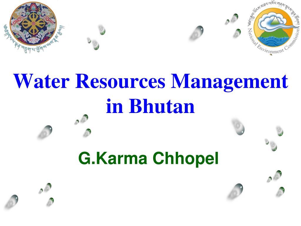 PPT - Water Resources Management in Bhutan PowerPoint Presentation ...