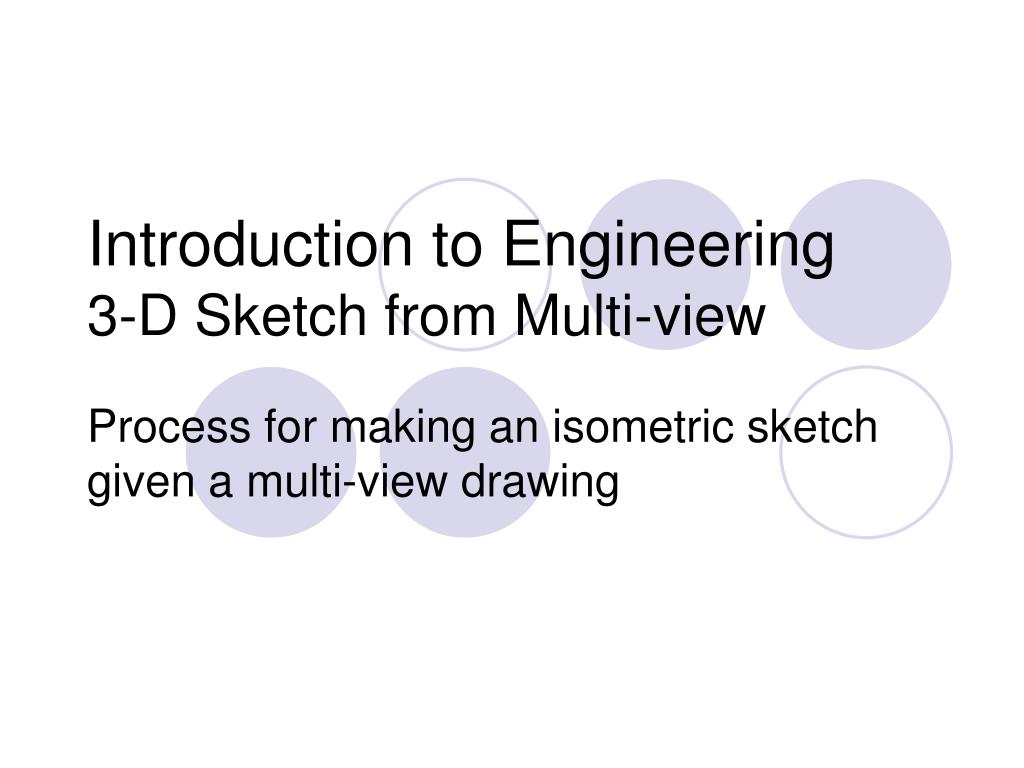 PPT - Introduction to Engineering 3-D Sketch from Multi-view PowerPoint ...