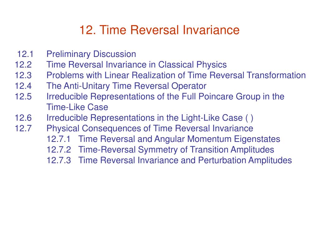 PPT - 12. Time Reversal Invariance PowerPoint Presentation, free ...