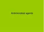 PPT - ANTIMICROBIAL AGENTS PowerPoint Presentation, free download - ID ...
