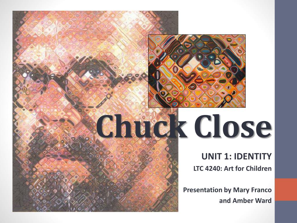 PPT - Chuck Close PowerPoint Presentation, free download - ID:3150868