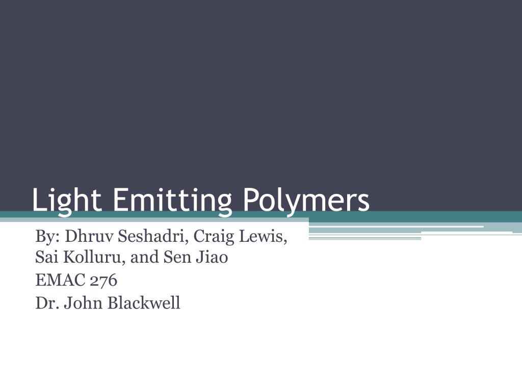 PPT - Light Emitting Polymers PowerPoint Presentation, free download - ID:3151194