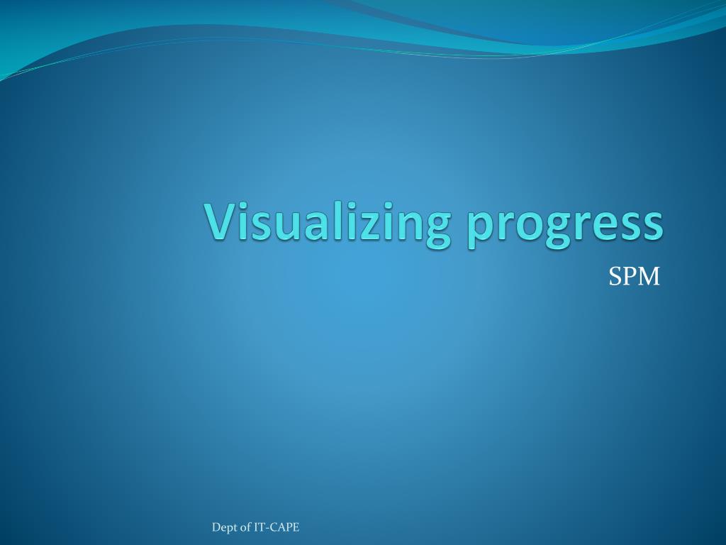 PPT - Visualizing progress PowerPoint Presentation, free download - ID ...