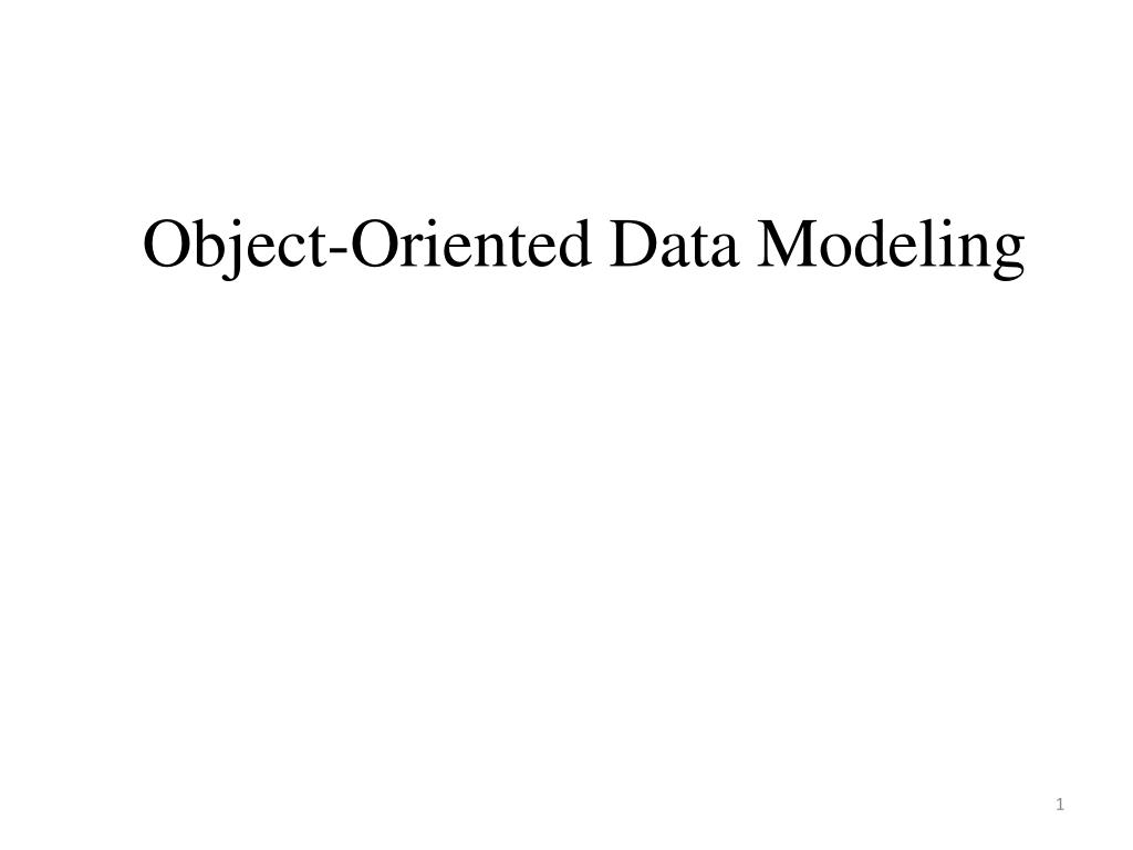 PPT - Object-Oriented Data Modeling PowerPoint Presentation, free ...