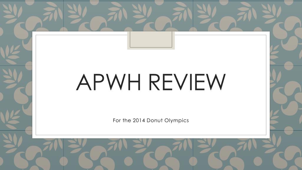 PPT - APWH Review PowerPoint Presentation, free download - ID:3152772