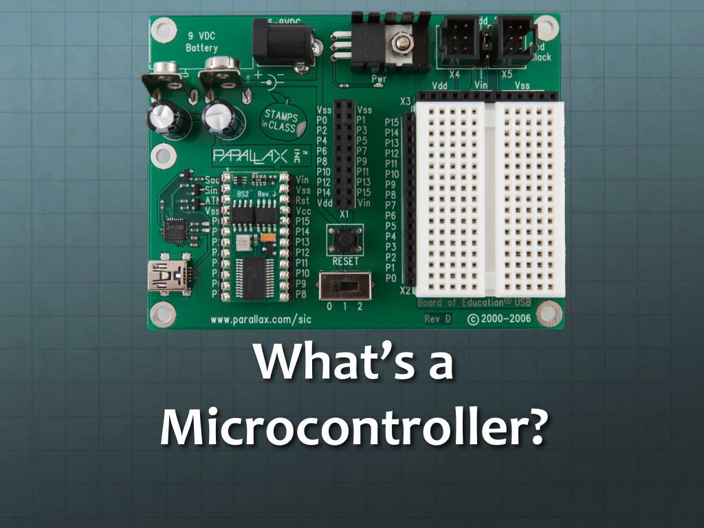 PPT - What’s a Microcontroller? PowerPoint Presentation, free download ...