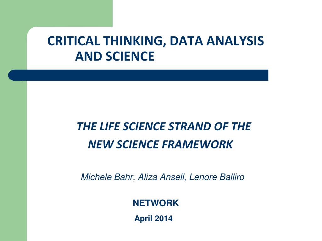 PPT - CRITICAL THINKING, DATA ANALYSIS AND SCIENCE PowerPoint ...