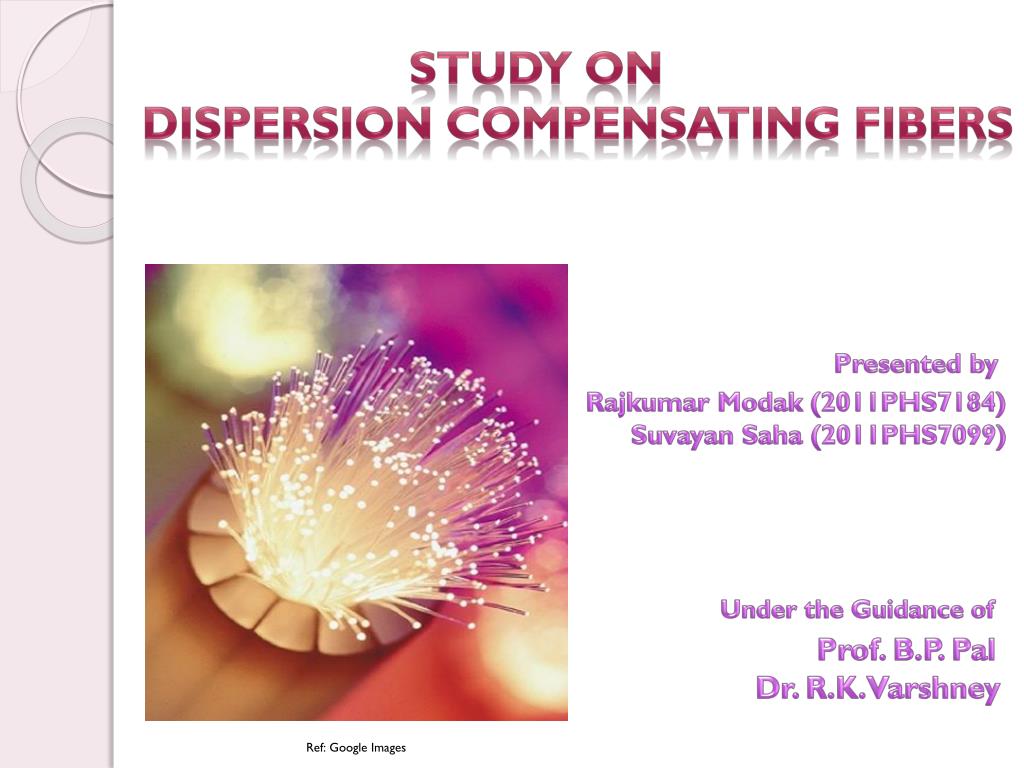 PPT - Study on Dispersion Compensating Fibers PowerPoint Presentation ...