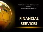 PPT - FINANCIAL SERVICES PowerPoint Presentation, free download - ID ...