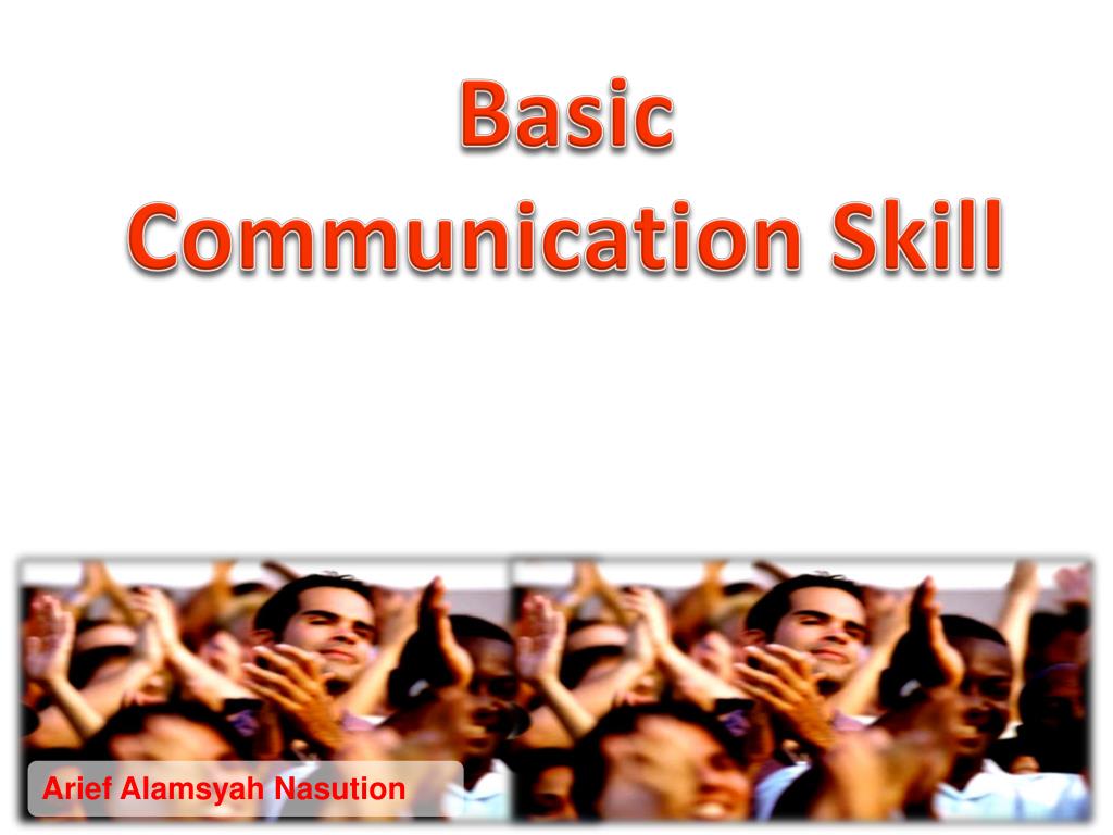 PPT - Basic Communication Skill PowerPoint Presentation, free download ...