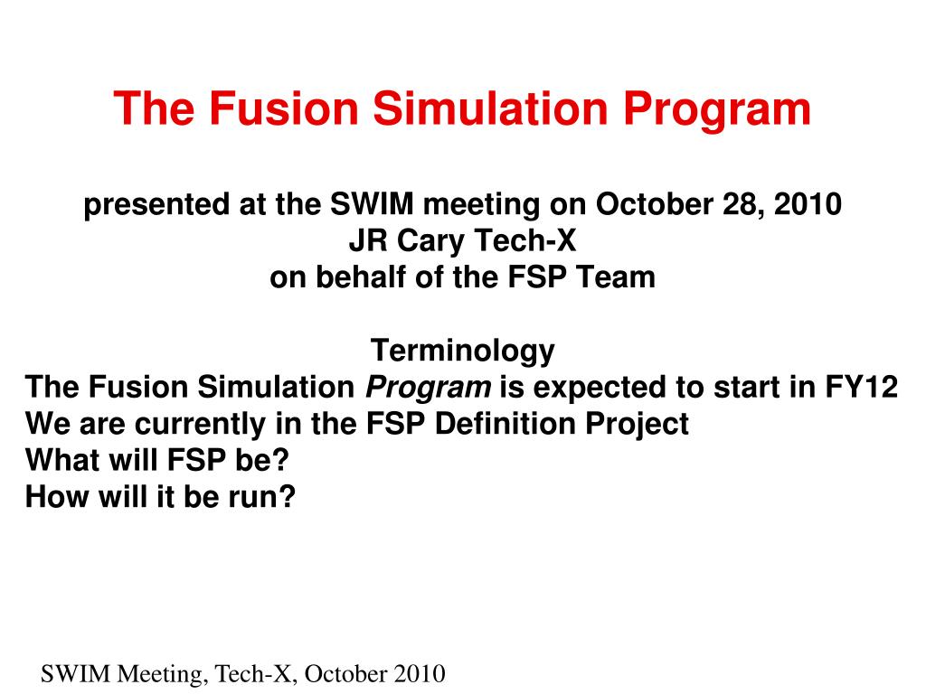 PPT - The Fusion Simulation Program PowerPoint Presentation, free ...