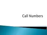 PPT - Learning about Call numbers PowerPoint Presentation, free ...