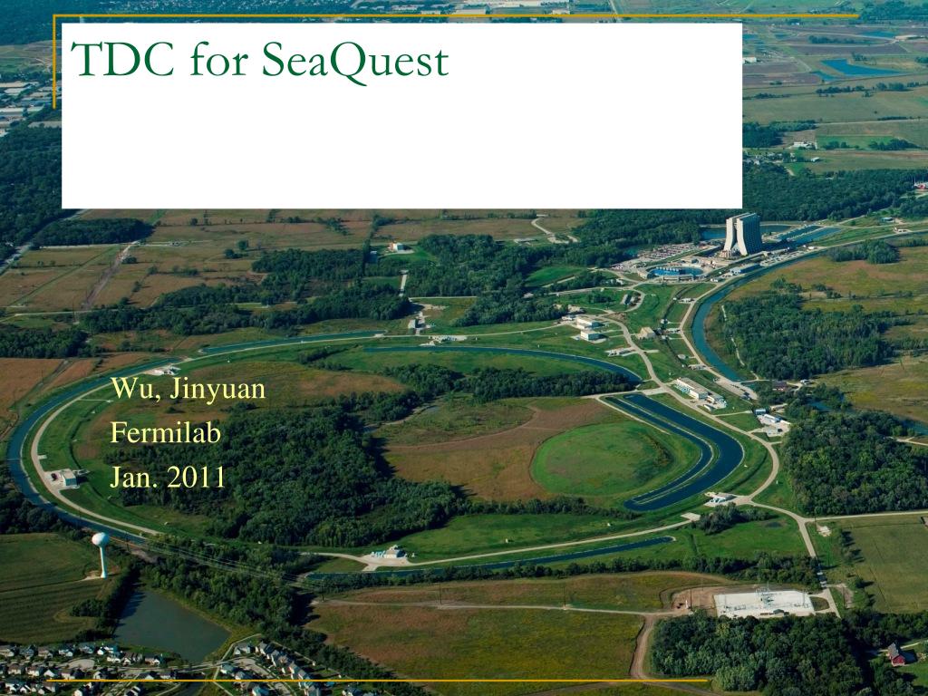 PPT - TDC for SeaQuest PowerPoint Presentation, free download - ID:3158253