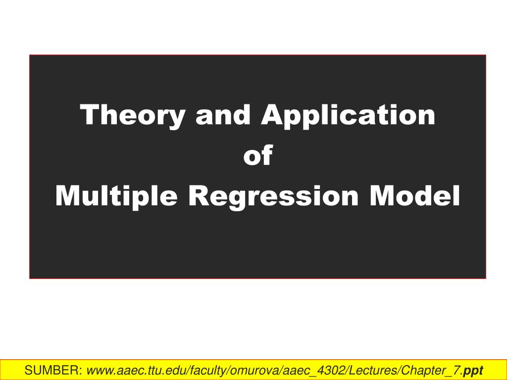 PPT - Theory and Application of Multiple Regression Model PowerPoint ...