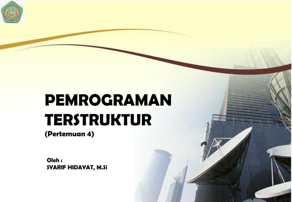 PPT - PEMROGRAMAN TERSTRUKTUR (Pertemuan 4) PowerPoint Presentation ...