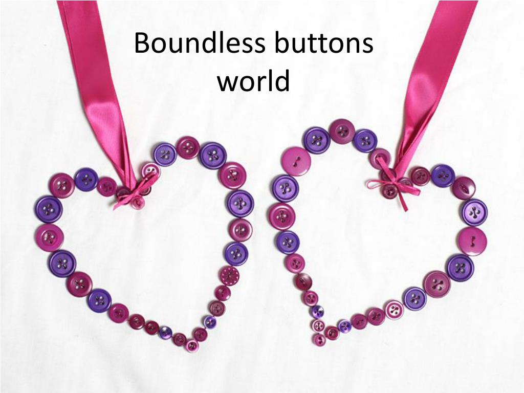 PPT - Boundless buttons world PowerPoint Presentation, free download - ID:3159929