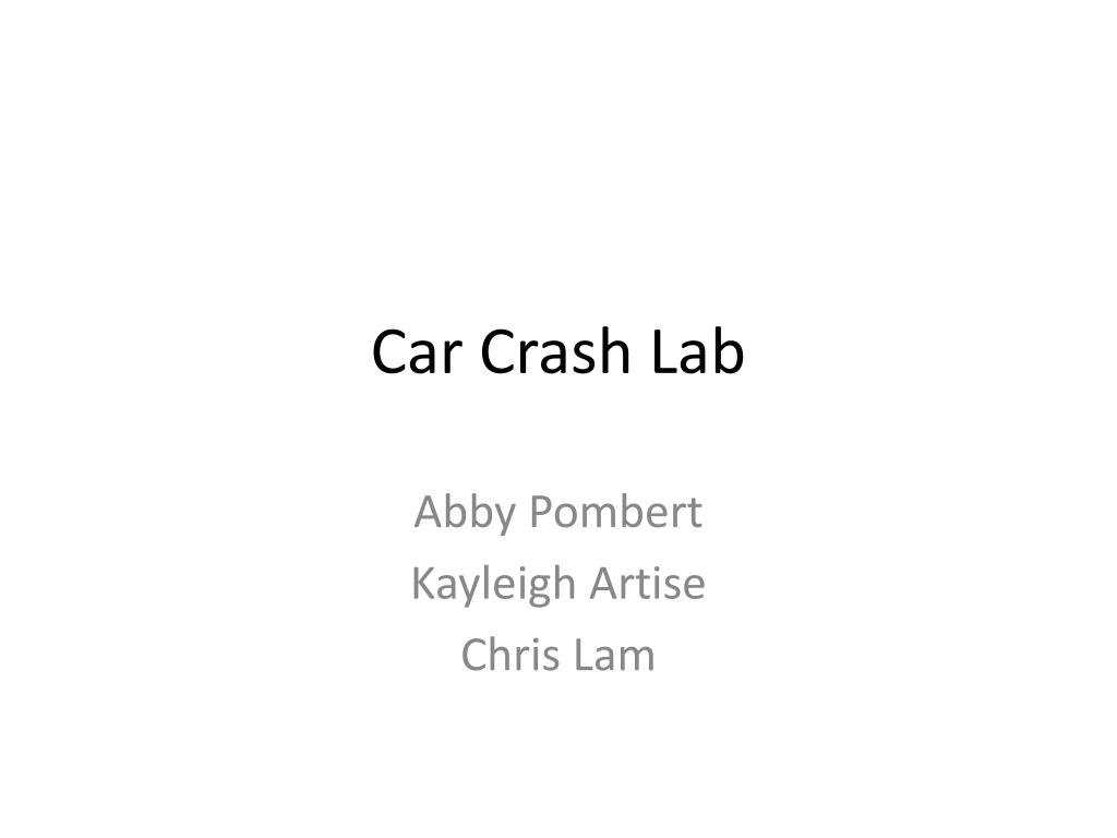 PPT - Car Crash Lab PowerPoint Presentation, free download - ID:3161939