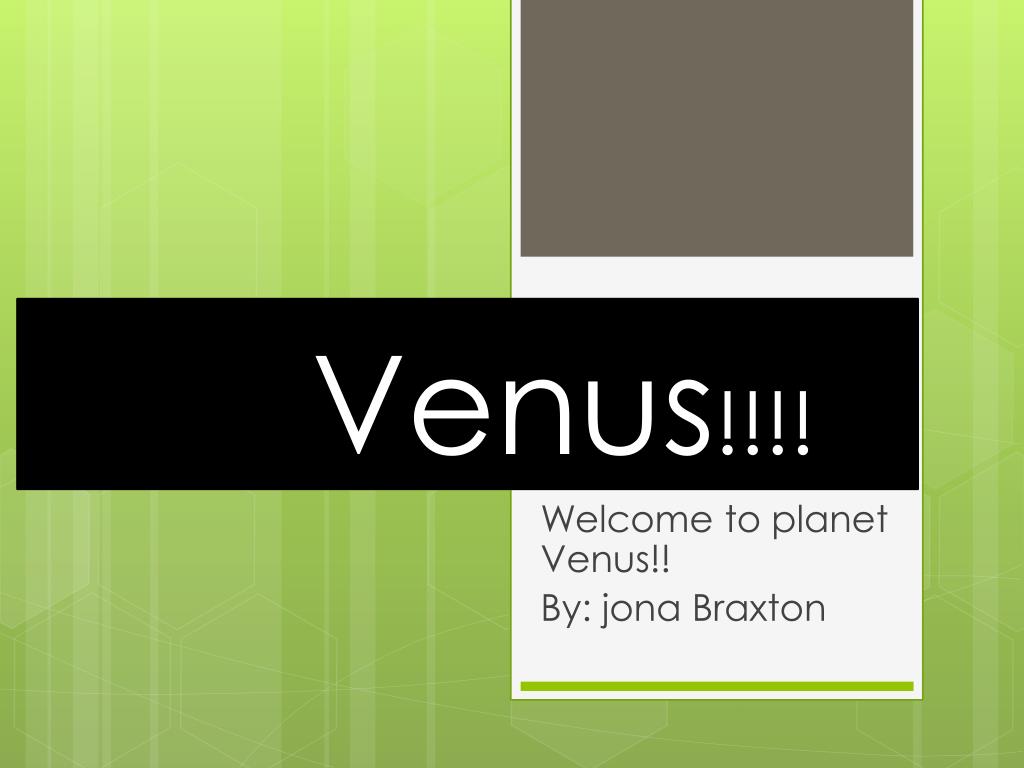 PPT - Venus !!!! PowerPoint Presentation, free download - ID:3163732