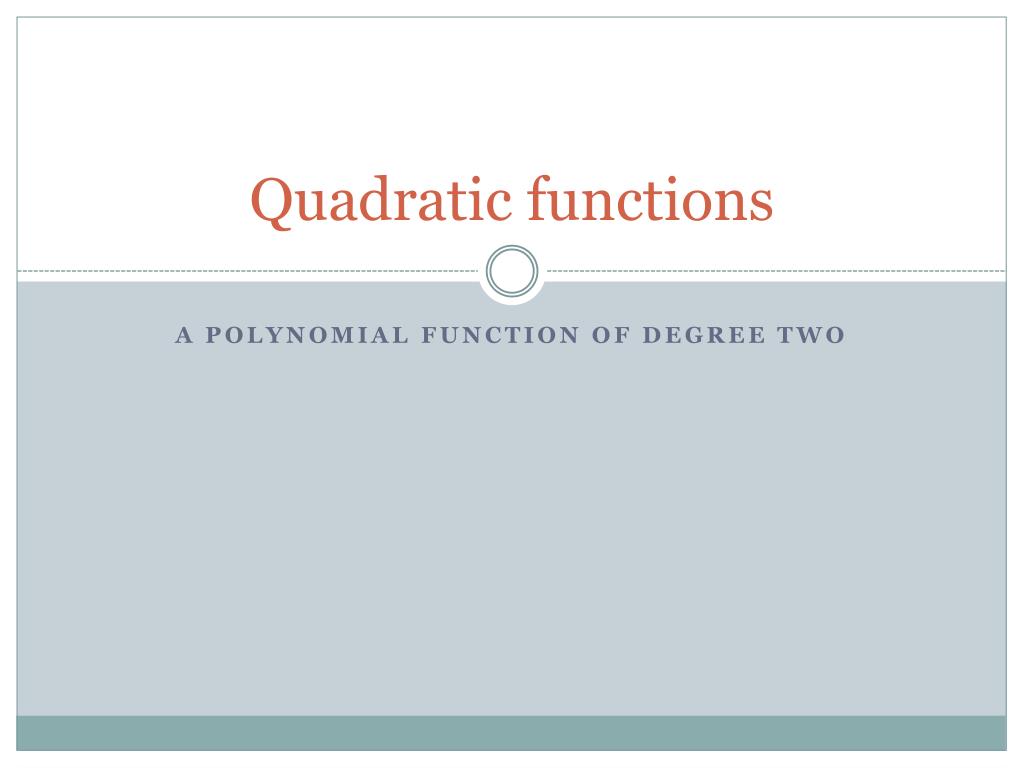 PPT - Quadratic functions PowerPoint Presentation, free download - ID ...