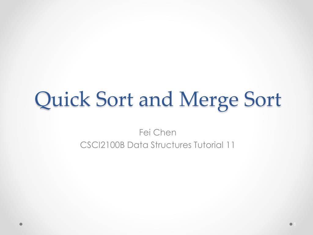 PPT - Quick Sort and Merge Sort PowerPoint Presentation, free download ...